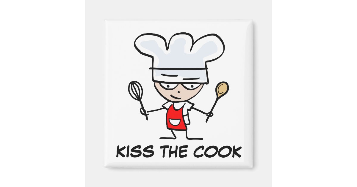 Kiss the cook magnet | Zazzle