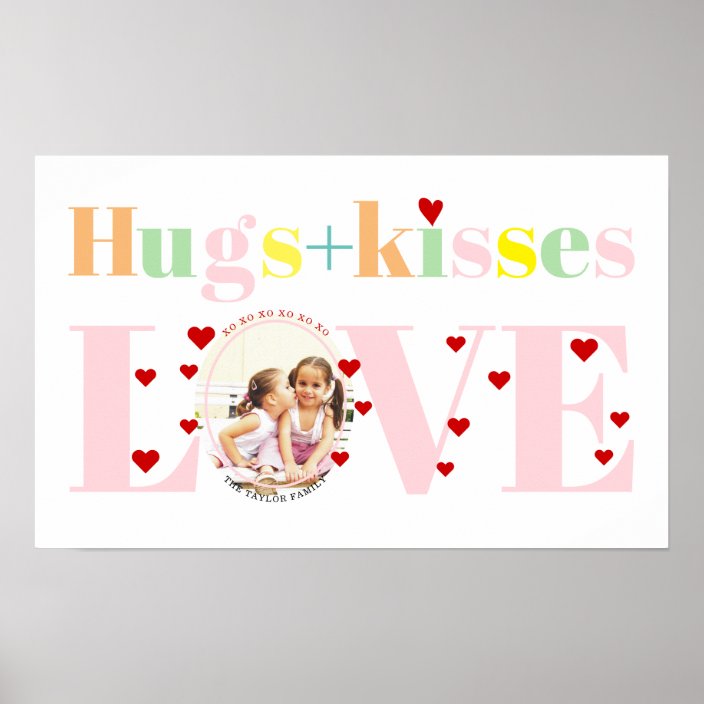 Kisses, love, hugs typography photo Valentines Day Poster | Zazzle.com