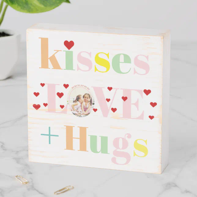 Kisses, love, hugs typography photo Valentines Day Wooden Box Sign | Zazzle