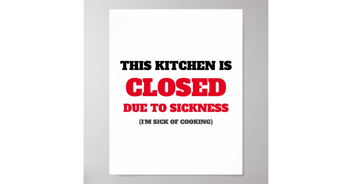 Kitchen Closed poster | Zazzle