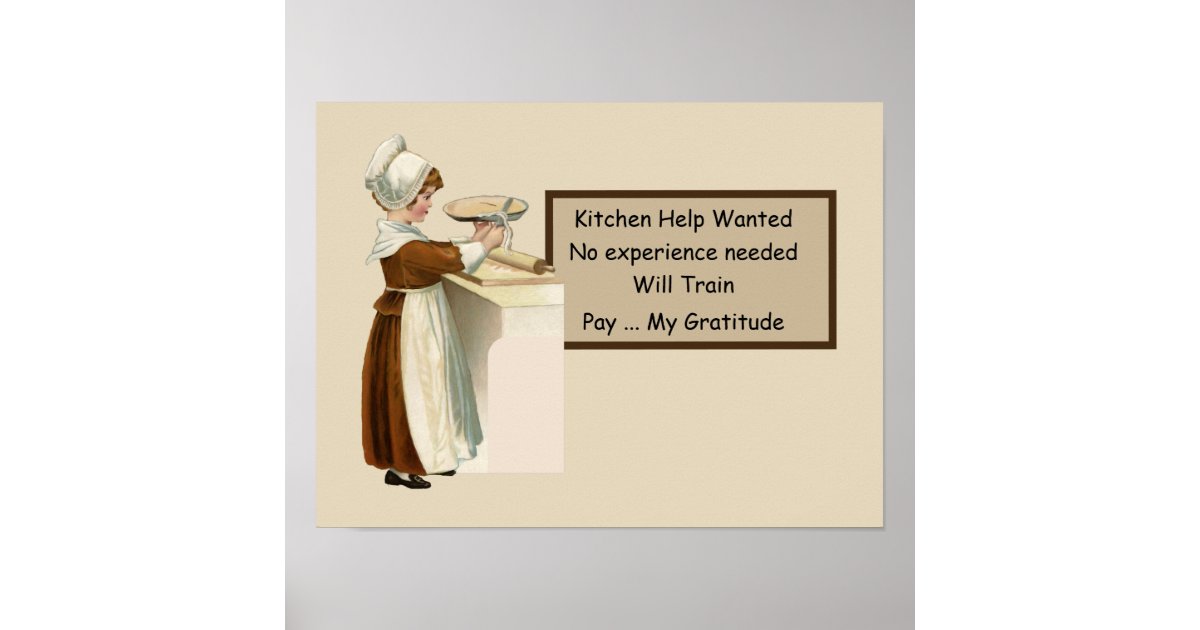 Kitchen Help Wanted with Colonial Girl Baking Pie Poster | Zazzle