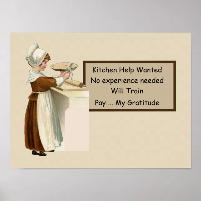 Kitchen Help Wanted with Colonial Girl Baking Pie Poster | Zazzle