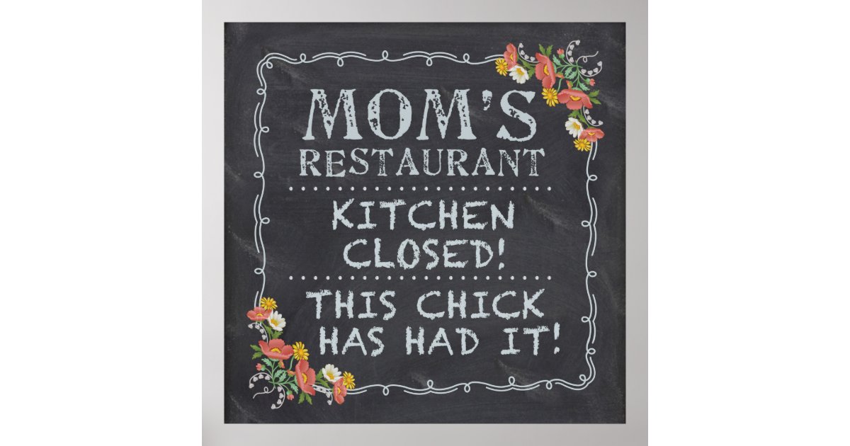 "Kitchen is closed" Poster | Zazzle