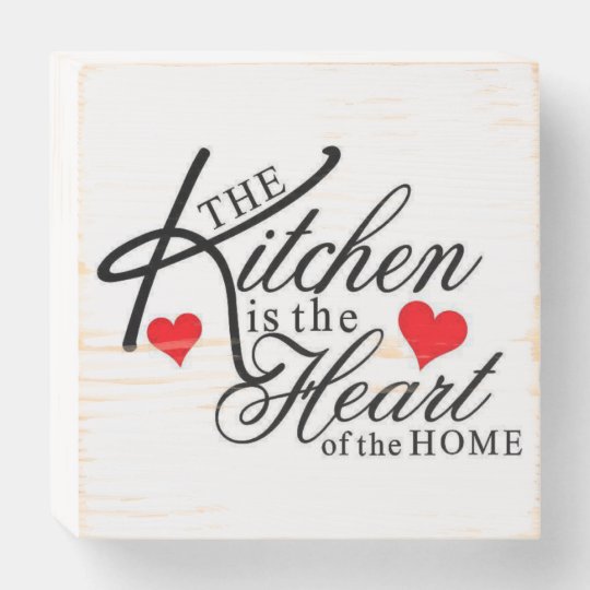 Kitchen The Heart Of The Home Quote Wooden Box Sign | Zazzle.com