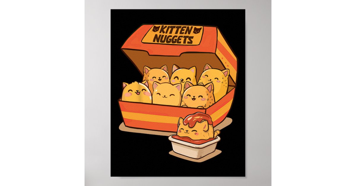 Kitten Nuggets Fun Cute Food Pun Cat Lover Chicken Poster | Zazzle
