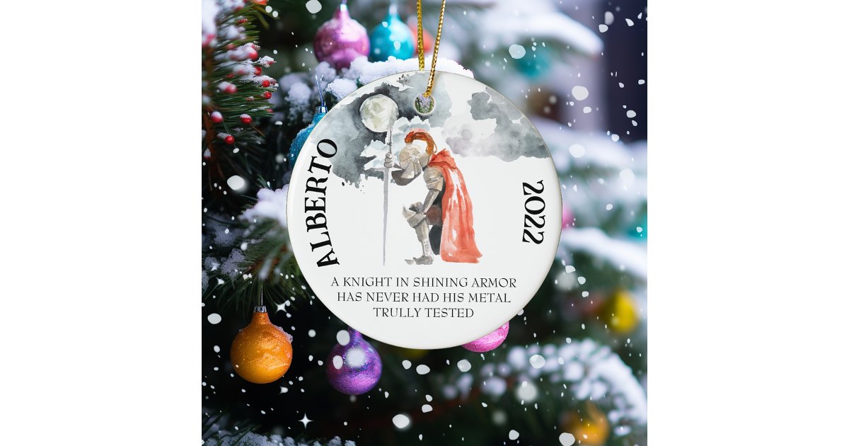 Knight in Shining Armor saying HEMA Ceramic Ornament | Zazzle