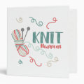 Knit Happens Funny Pun - Custom Knitting Pattern 3 Ring Binder | Zazzle