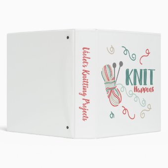 Knit Happens Funny Pun - Custom Knitting Pattern 3 Ring Binder | Zazzle