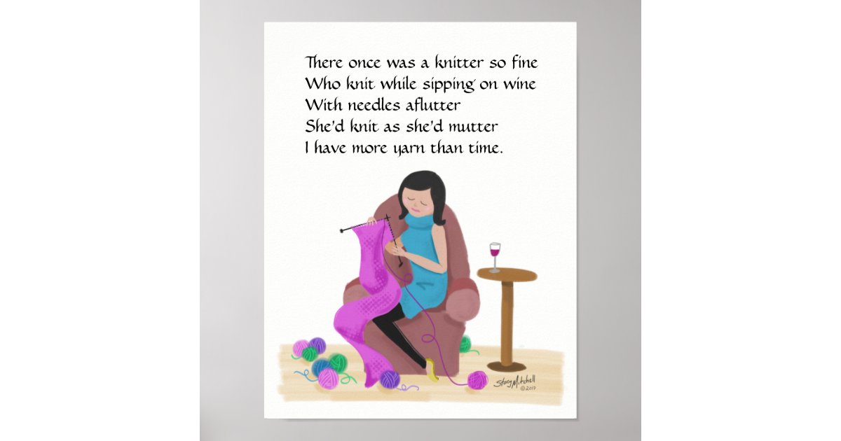 Knitting Limerick ~ More Yarn than Time Poster | Zazzle