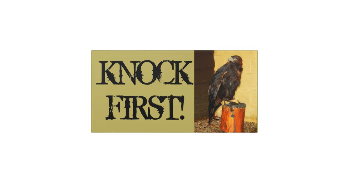 "Knock First" door sign | Zazzle