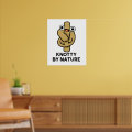 Knotty By Nature Funny Knot Pun Poster | Zazzle