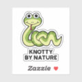 Knotty By Nature Funny Snake Pun Sticker | Zazzle