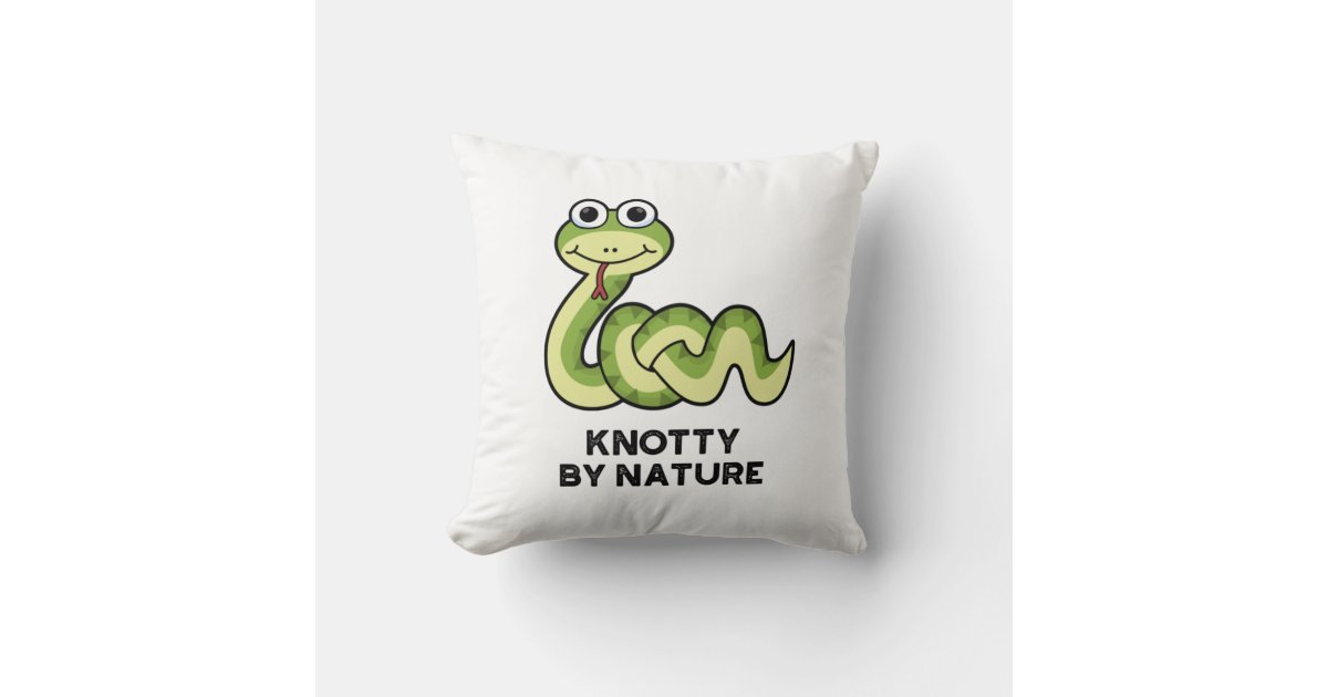 Knotty By Nature Funny Snake Pun Throw Pillow | Zazzle