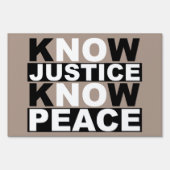 KNOW JUSTICE KNOW PEACE SIGN | Zazzle