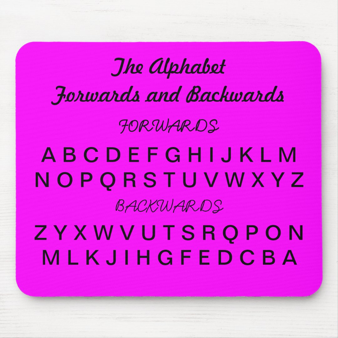 Know your Alphabet Forwards and Backwards Mousepad | Zazzle