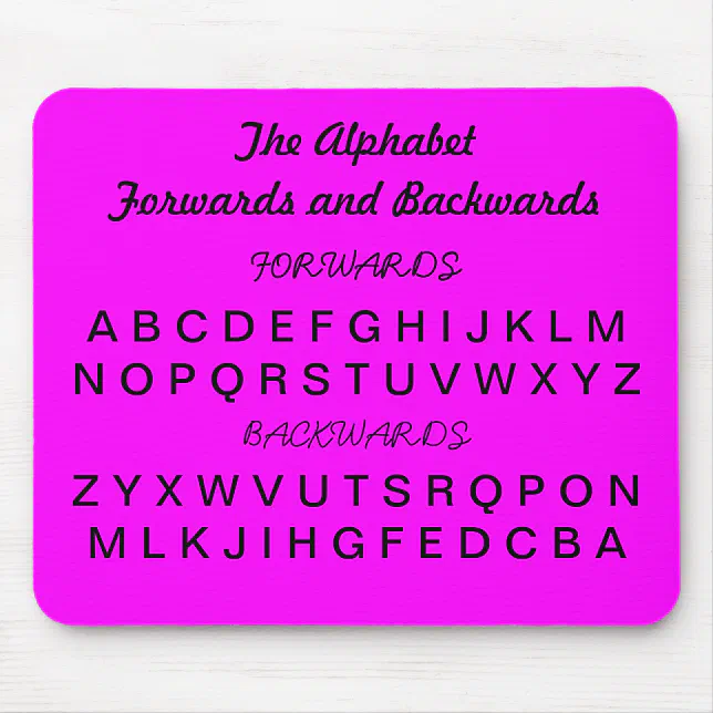 Know your Alphabet Forwards and Backwards Mousepad | Zazzle