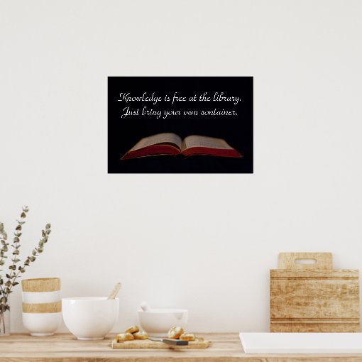 Knowledge is free at the library poster | Zazzle