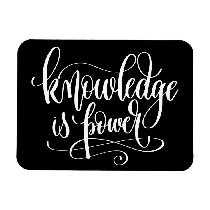Knowledge is Power Magnet | Zazzle
