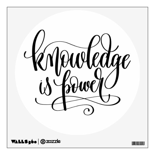 Knowledge is Power Wall Decal | Zazzle.com