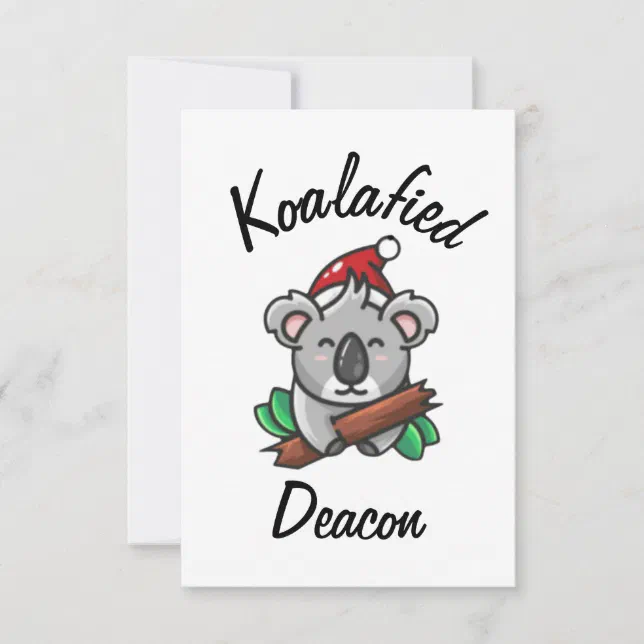 Koalafied Deacon Card | Zazzle