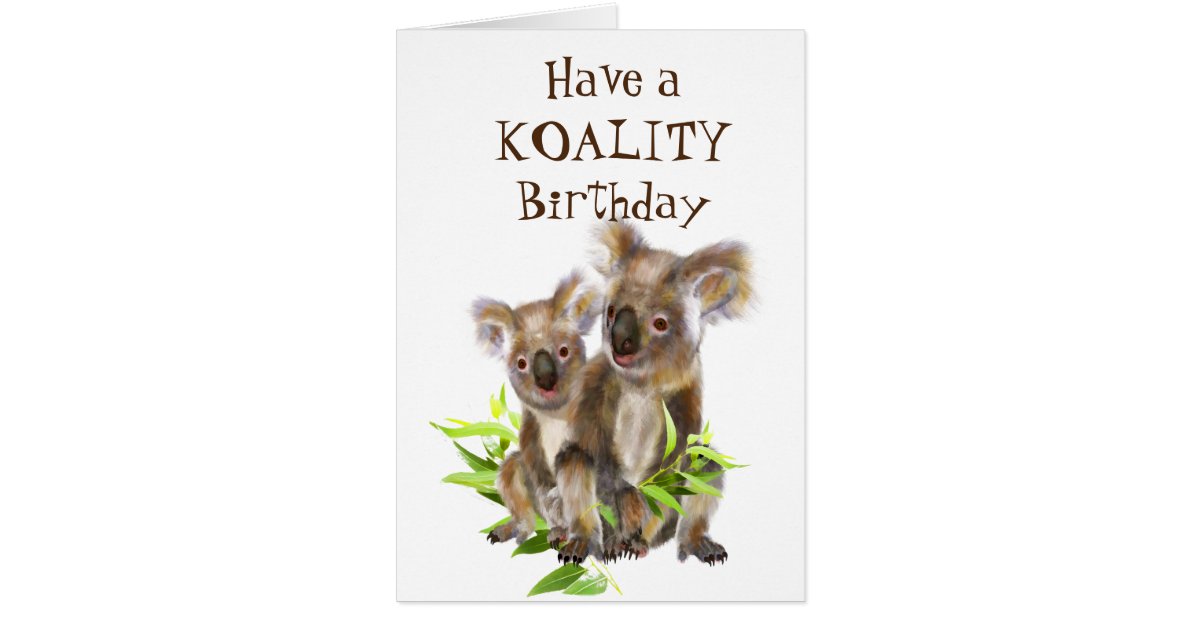 Koality Birthday Funny Animal Koala Bear | Zazzle