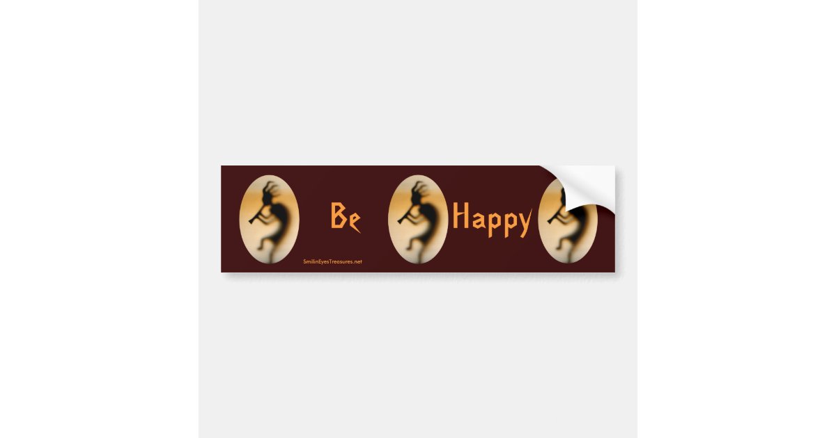 Kokopelli Be Happy Inspirational Bumper Sticker | Zazzle