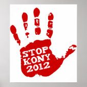Kony 2012 Handprint Stop Joseph Kony Poster | Zazzle