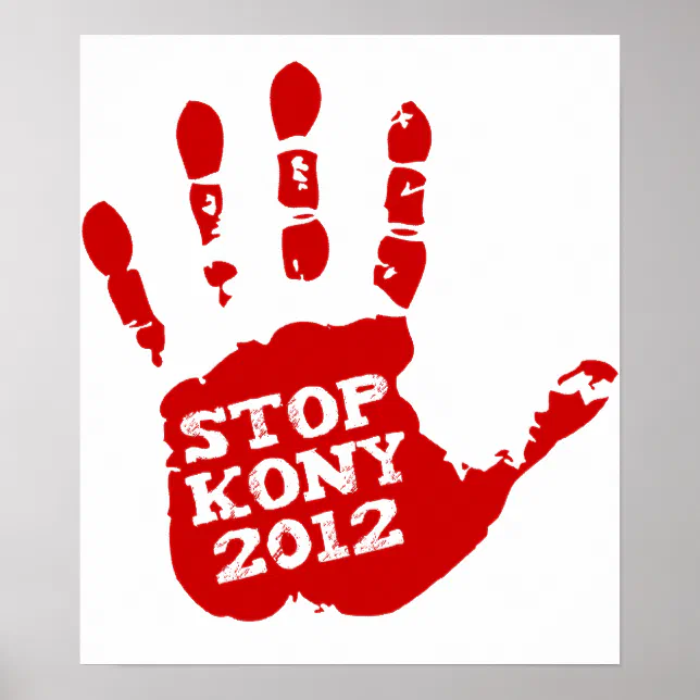 Kony 2012 Handprint Stop Joseph Kony Poster | Zazzle