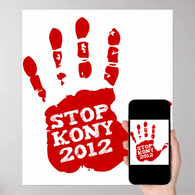 Kony 2012 Handprint Stop Joseph Kony Poster | Zazzle