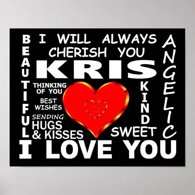 Kris I Love You Poster | Zazzle