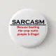 KRW Sarcasm Funny Joke Pinback Button | Zazzle