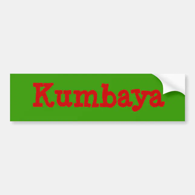 Kumbaya Bumper Sticker | Zazzle
