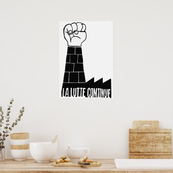 La lutte continue poster | Zazzle