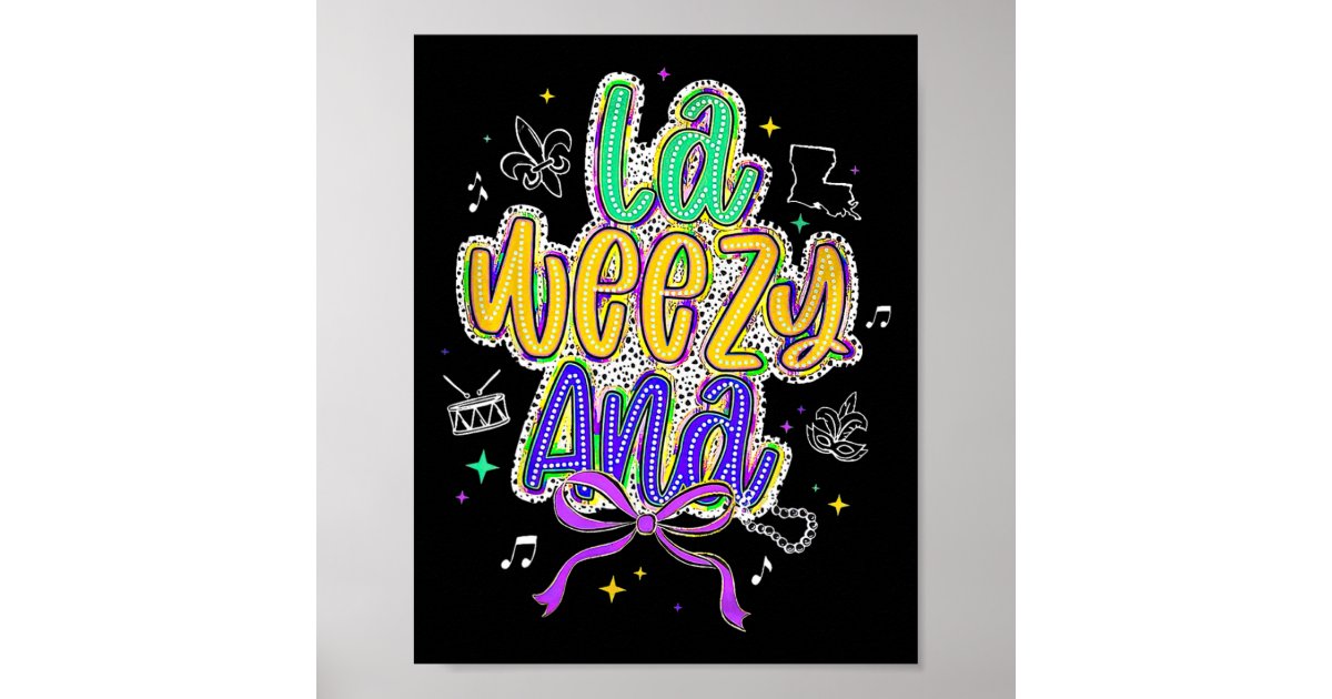 La Weezy Ana Mardi Gras Fat Tuesday Coquette Poster | Zazzle