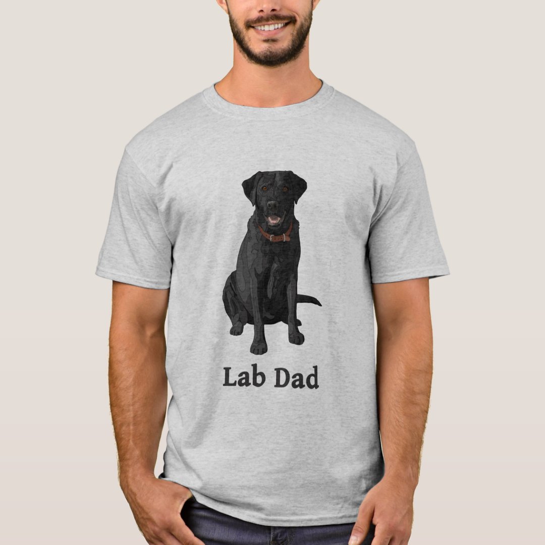 Lab Dad Black Labrador Retriever T-Shirt | Zazzle