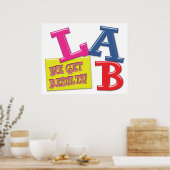 LAB MOTTO - WE GET RESULTS - MEDICAL LABORATORY POSTER | Zazzle