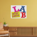 LAB MOTTO - WE GET RESULTS - MEDICAL LABORATORY POSTER | Zazzle