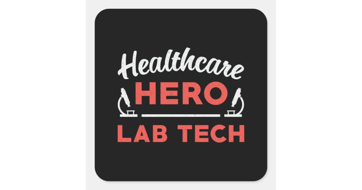 Laboratory Technician Healthcare Hero Lab Tech Square Sticker | Zazzle