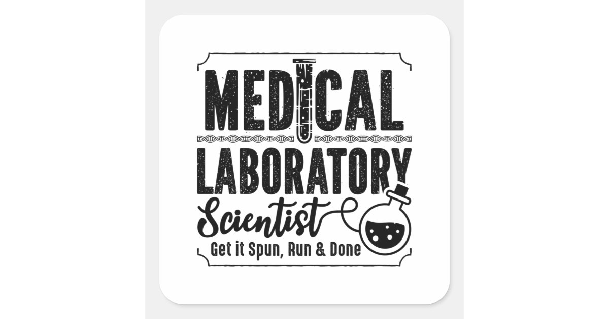 Laboratory Technician Medical Laboratory Scientist Square Sticker | Zazzle