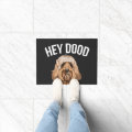Labradoodle Dog Hey Dood funny Doormat | Zazzle