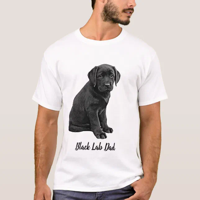 Labrador Dad- Father's Day Cute Dog- Black Lab Dad T-Shirt | Zazzle