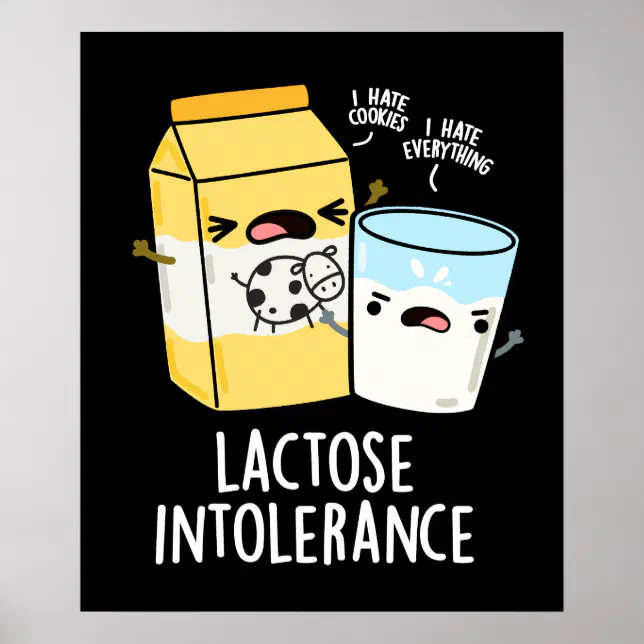 Lactose Intolerance Funny Milk Pun Dark BG Poster | Zazzle