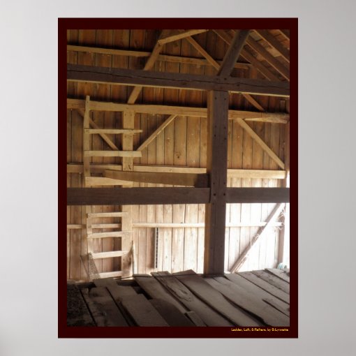 Ladder Loft & Rafters Old Barns Rural Photo Poster | Zazzle