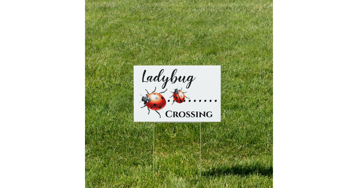 Ladybug crossing sign | Zazzle