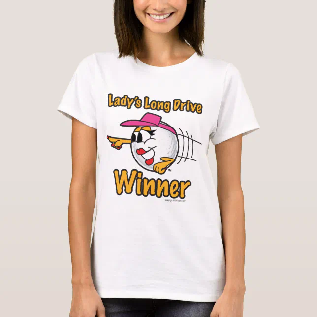 Lady's Longest Drive Winner T-Shirt | Zazzle