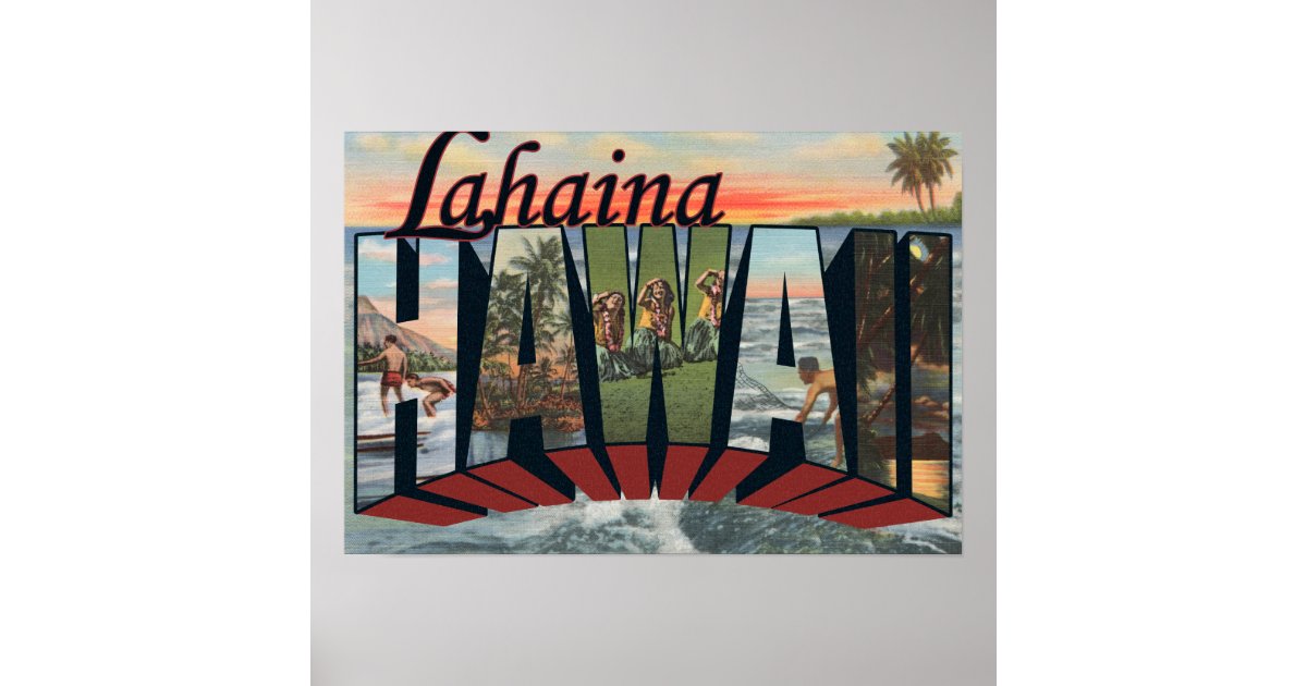 Lahaina, Hawaii - Large Letter Scenes Poster | Zazzle
