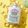 Laissez Les Bons Temps Rouler Mardi Gras Can Cooler | Zazzle