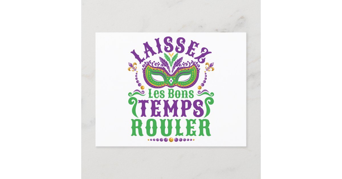 Laissez Les Bons Temps Rouler Mardi Gras Postcard | Zazzle