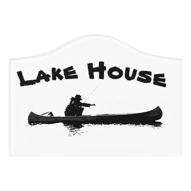 Lake House, Canoe Fisherman Door Sign | Zazzle