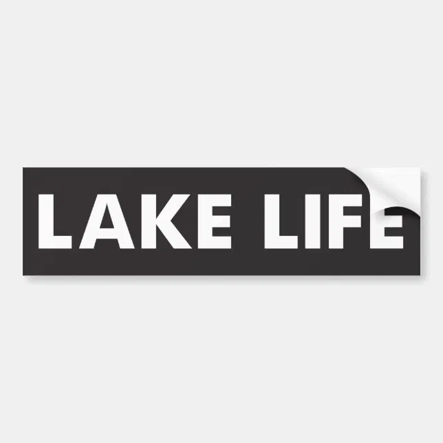 Lake Life Bumper Sticker | Zazzle